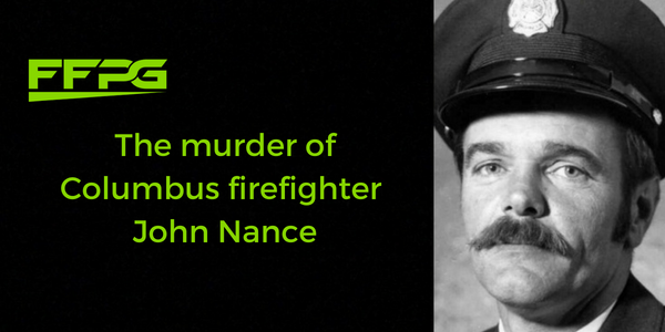 Firefighter Proving Grounds - The Murder of John Nance